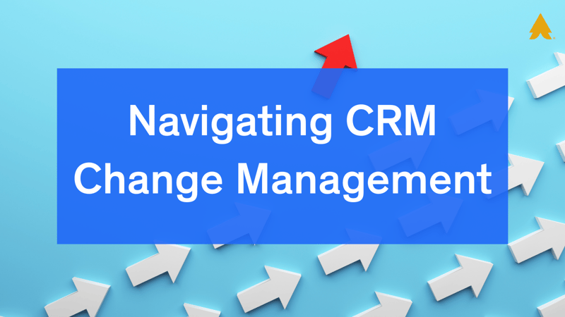 Navigating CRM Change Management: Pitfalls to Avoid and Strategies to ...